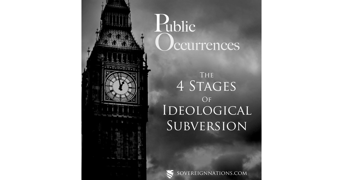 The 4 Stages of Ideological Subversion | Public Occurrences, Ep. 119 ...