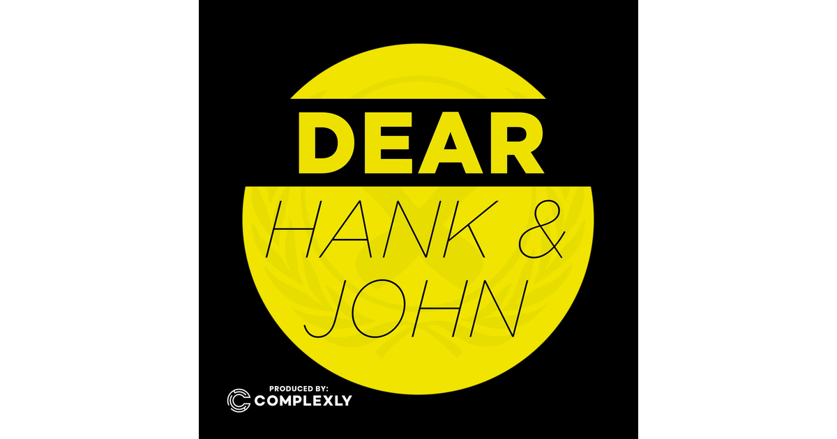 Dear Hank & John | iHeart
