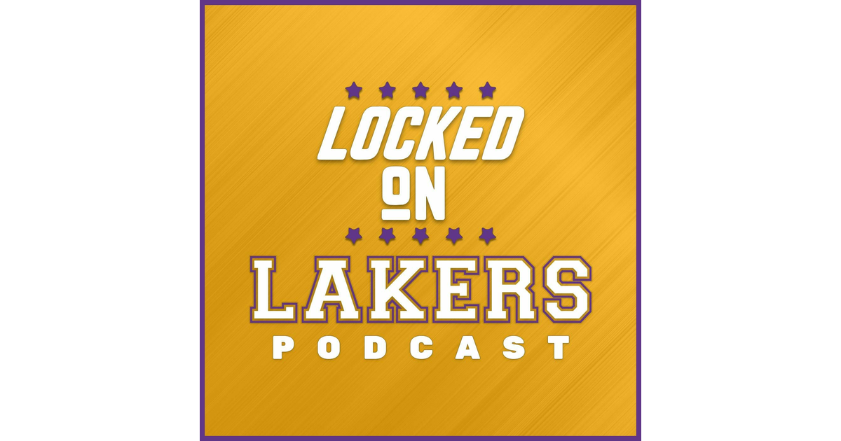 Locked On Lakers - Daily Podcast On The Los Angeles Lakers | iHeart