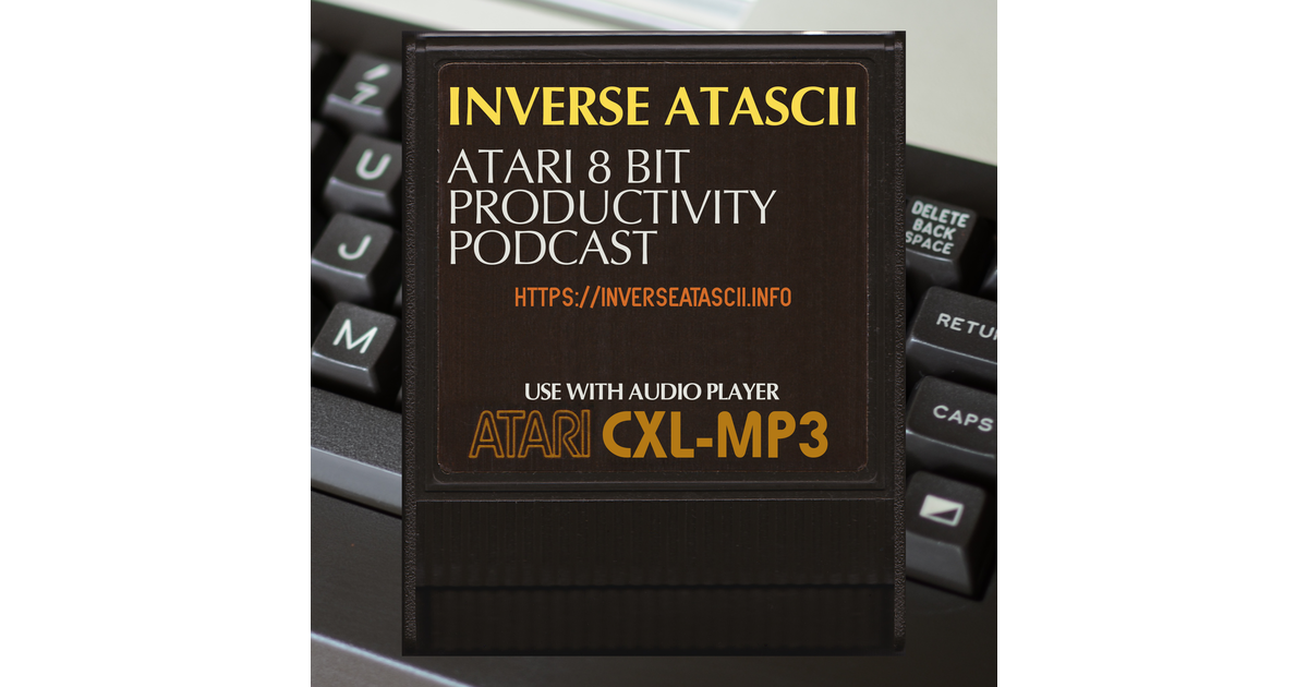Inverse ATASCII - Atari Productivity | iHeart