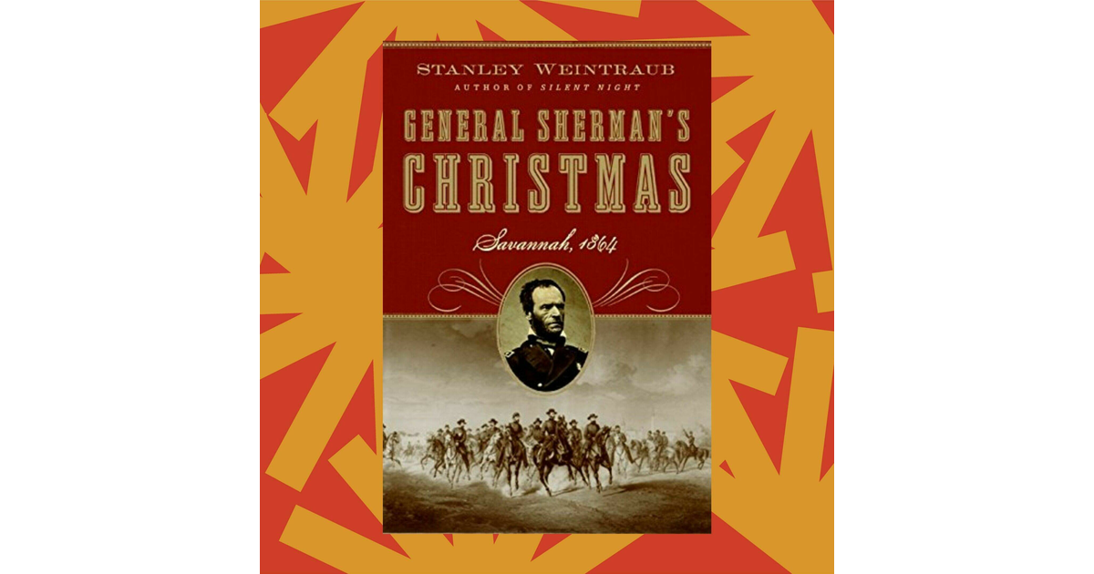 'General Sherman's Christmas' captures the war-time holiday in Savannah ...
