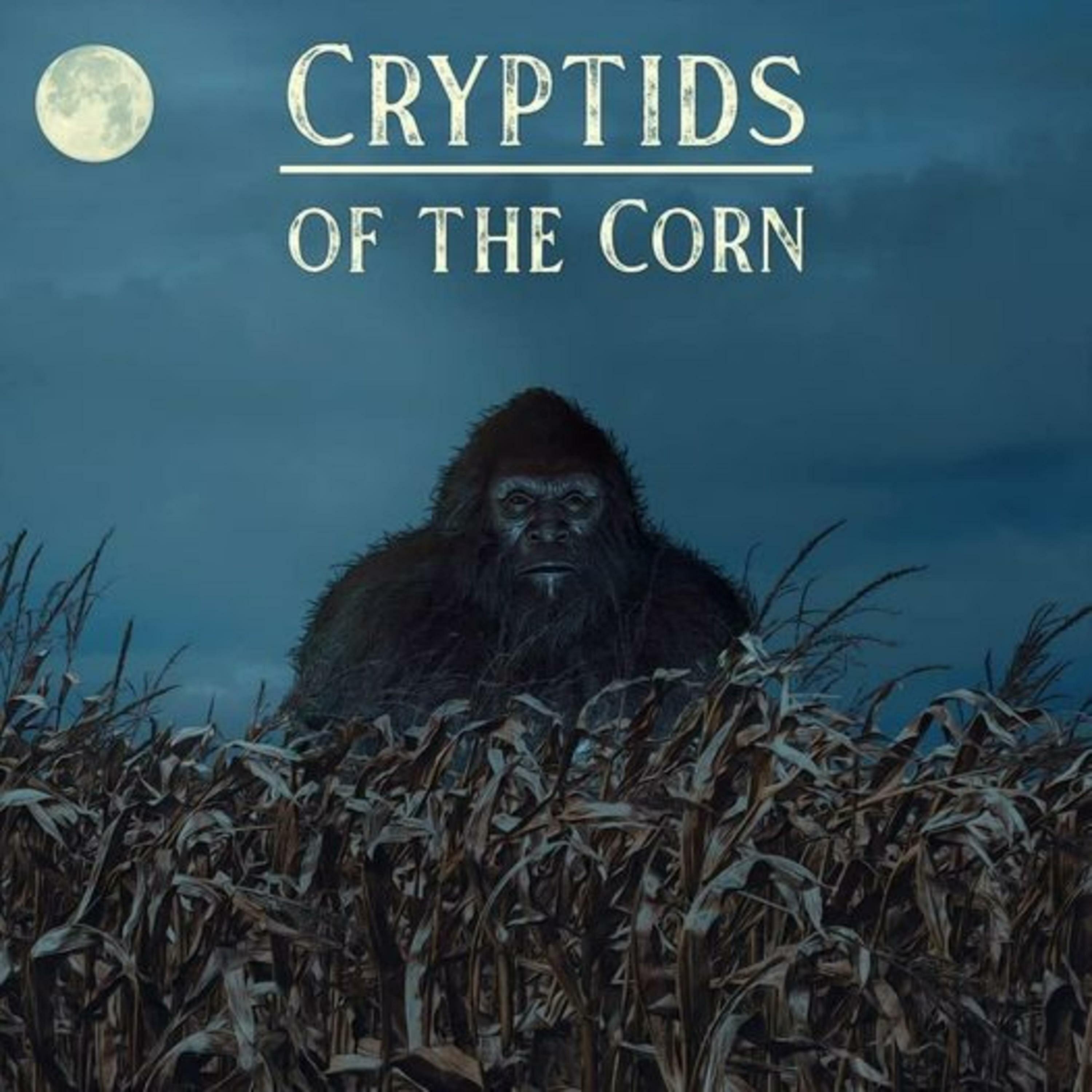 Cryptids Of The Corn | iHeart