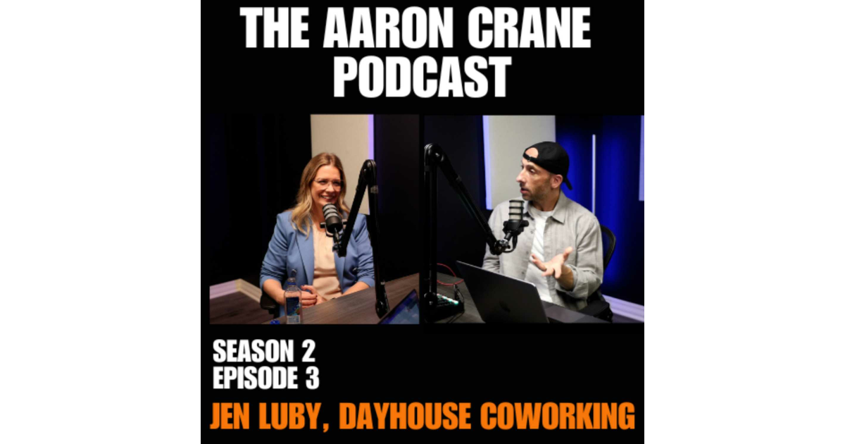 Jen Luby, Dayhouse Coworking - The Aaron Crane Podcast | iHeart