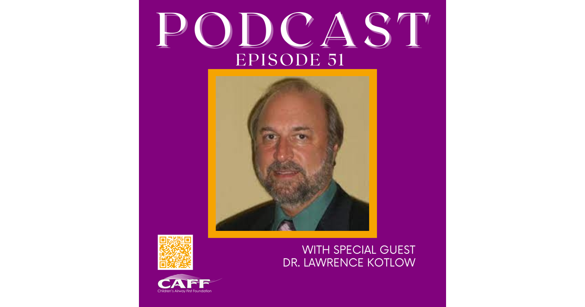 S6:E51 - Dr. Larry Kotlow: Parent's Guide to Tongue Ties - Airway First ...