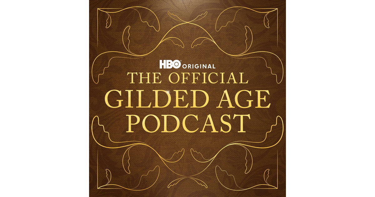 The Official Gilded Age Podcast | iHeart