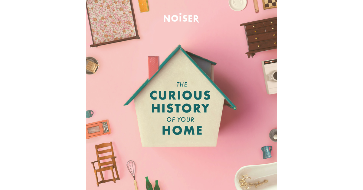The Curious History of Your Home | iHeart