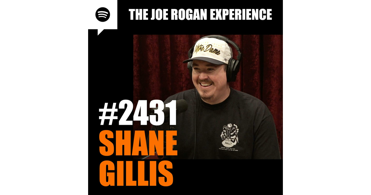 #2431 - Shane Gillis - The Joe Rogan Experience | iHeart