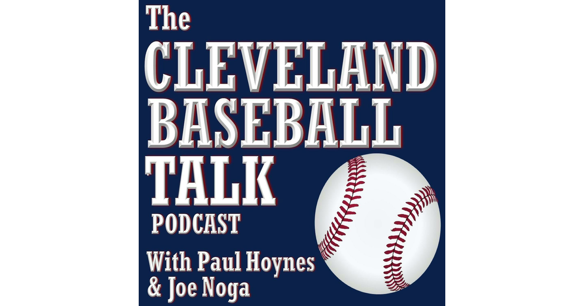 Cleveland Baseball Talk Podcast | iHeart
