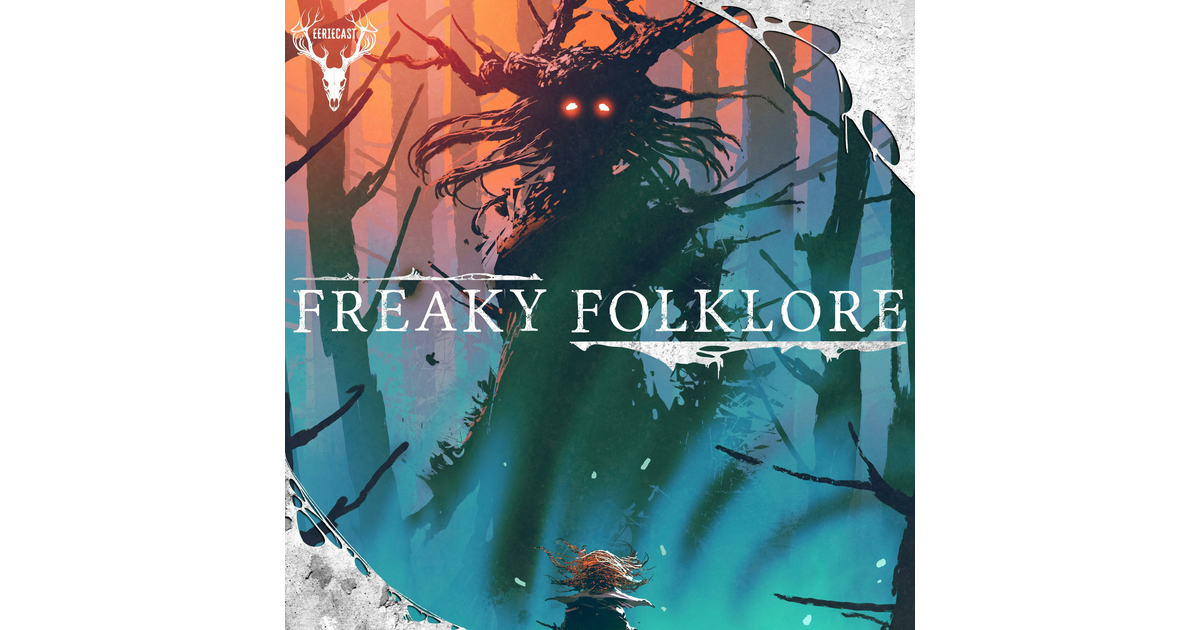 Freaky Folklore | iHeart