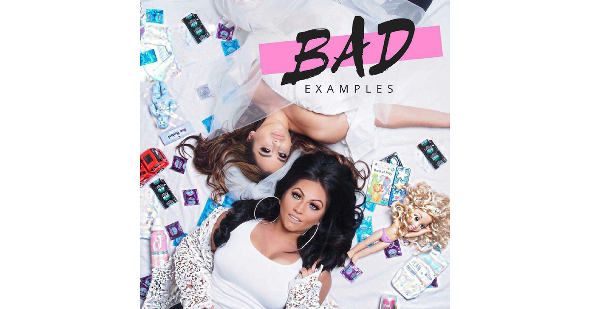 Bad Examples w/ Tracy DiMarco & Jessica Romano | iHeart
