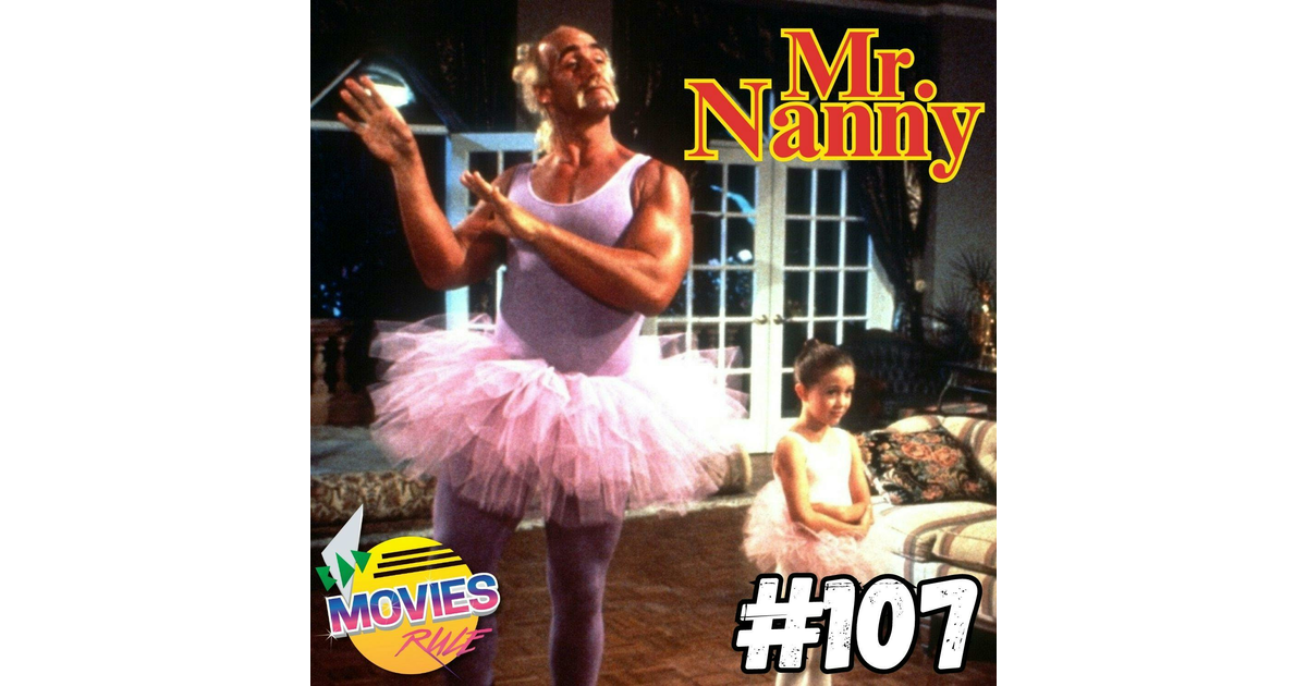 #107 Mr. Nanny (1993) - Bad Movies Rule! | iHeart