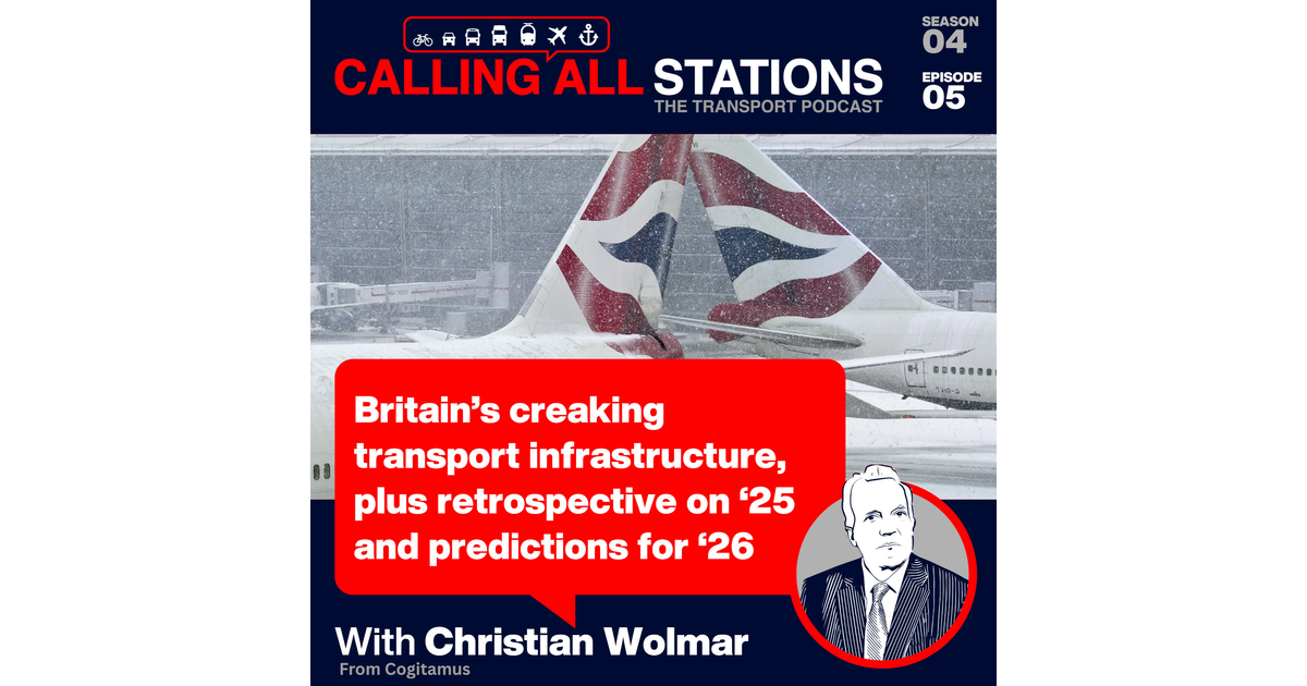 4/5 Britain's creaking transport infrastructure, plus retrospective on ...