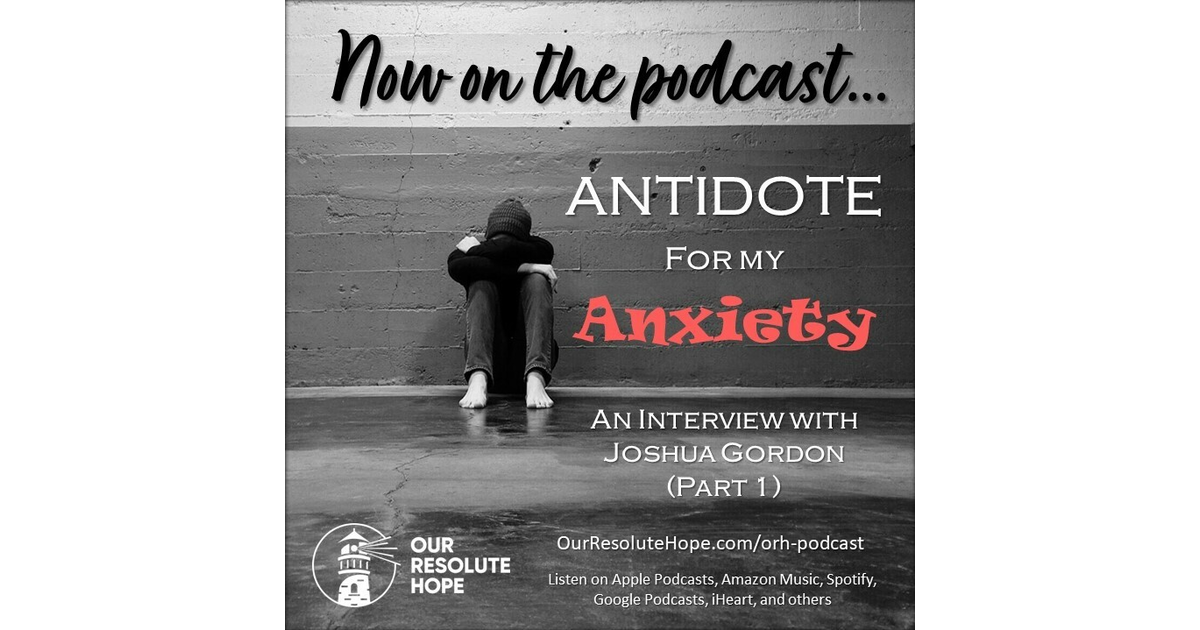 Antidote For My Anxiety. An Interview with Joshua Gordon (Part 1) - Our ...