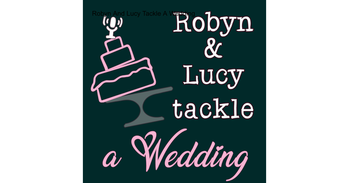 Robyn And Lucy Tackle A Wedding | iHeart