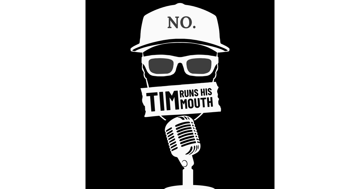 Tim Runs His Mouth | iHeart