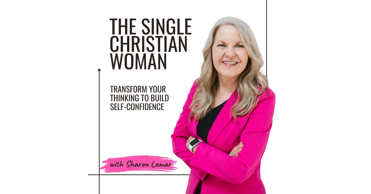 The Single Christian Woman Self Confidence Connect With God