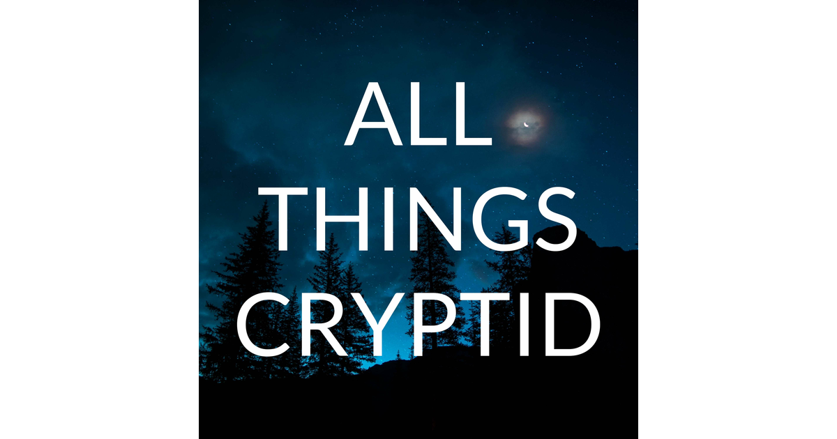 All Things Cryptid | iHeart