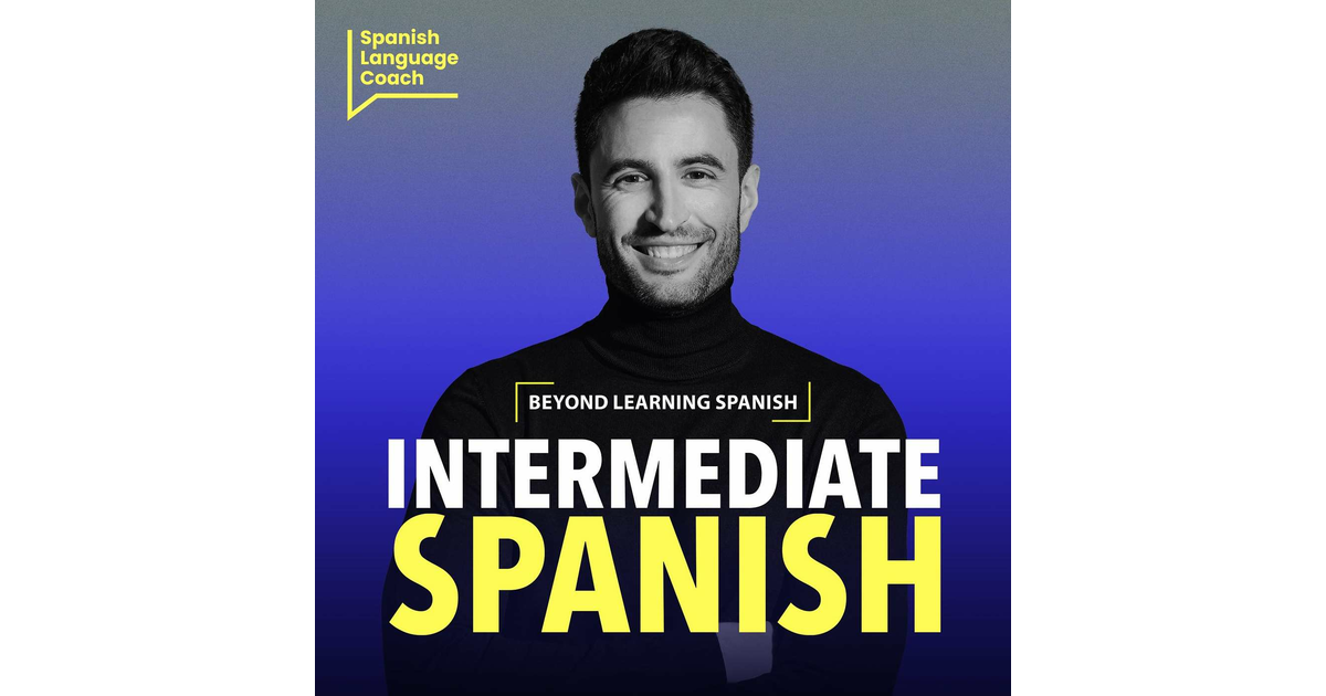 Intermediate Spanish Podcast - Español Intermedio | iHeart
