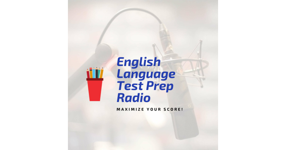 English Language Test Prep Radio | iHeart