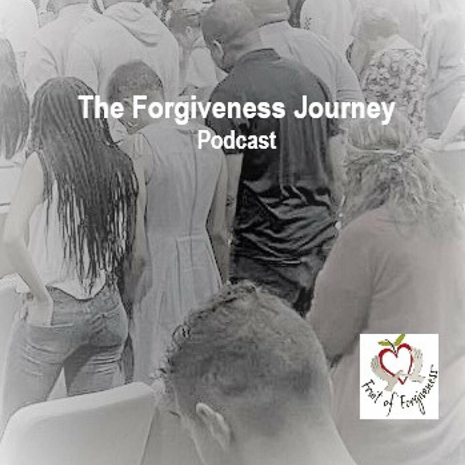 The Forgiveness Journey Podcast | iHeart