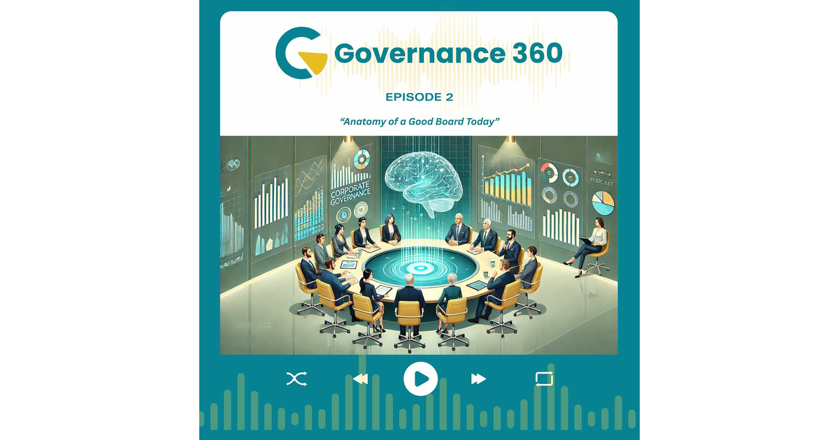 Anatomy of a Good Board Today - Governance 360 | iHeart