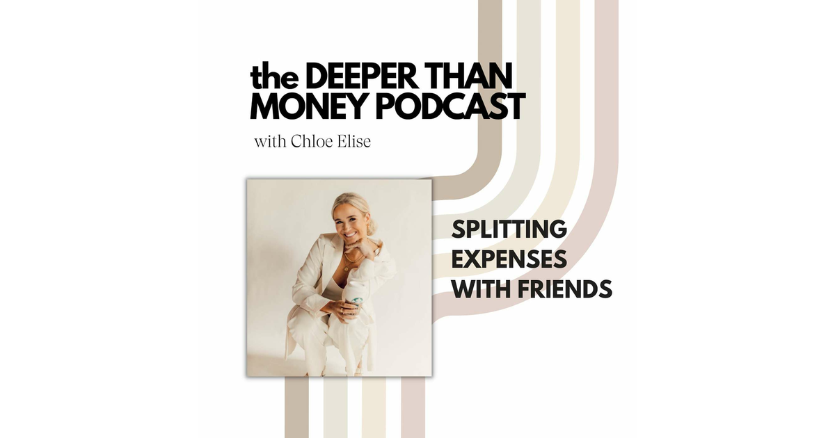 Splitting Expenses With Friends - Deeper Than Money | iHeart