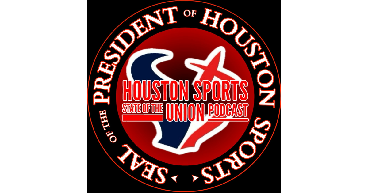 Ep. 43 - Rockets and Texans State of the Union - Houston Sports State ...