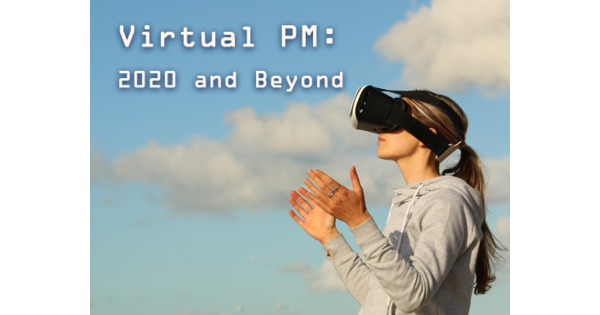 77. Virtual PM: 2020 and Beyond - PM Point of View | iHeart