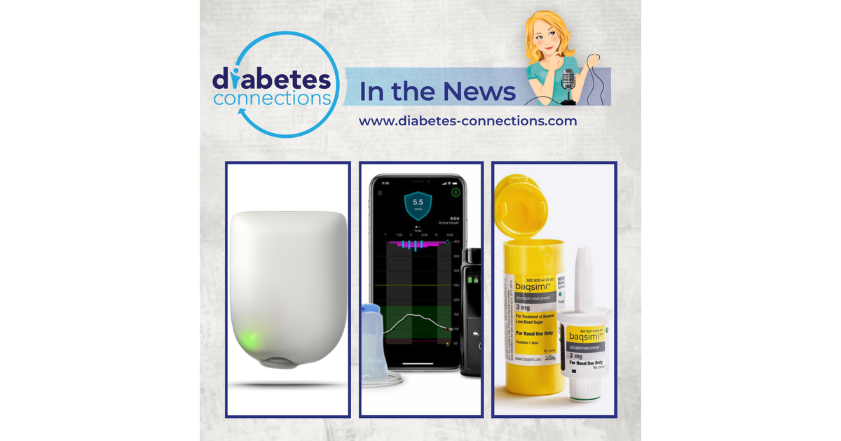 In the News... FDA approves Medtronic 780G and Omnipod GO, oral insulin study, overnight hypo ...