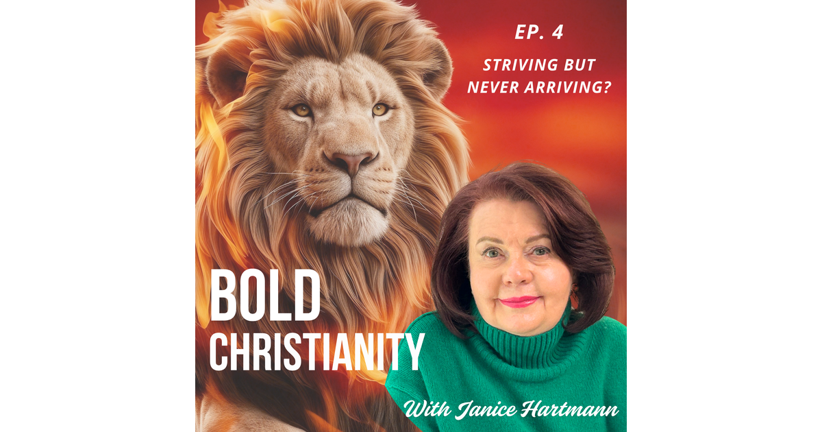 4: STRIVING BUT NEVER ARRIVING? - Bold Christianity | iHeart