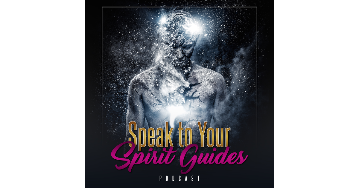 A Beginner's Guide to Connecting with Your Spirit Guides - Speak to ...
